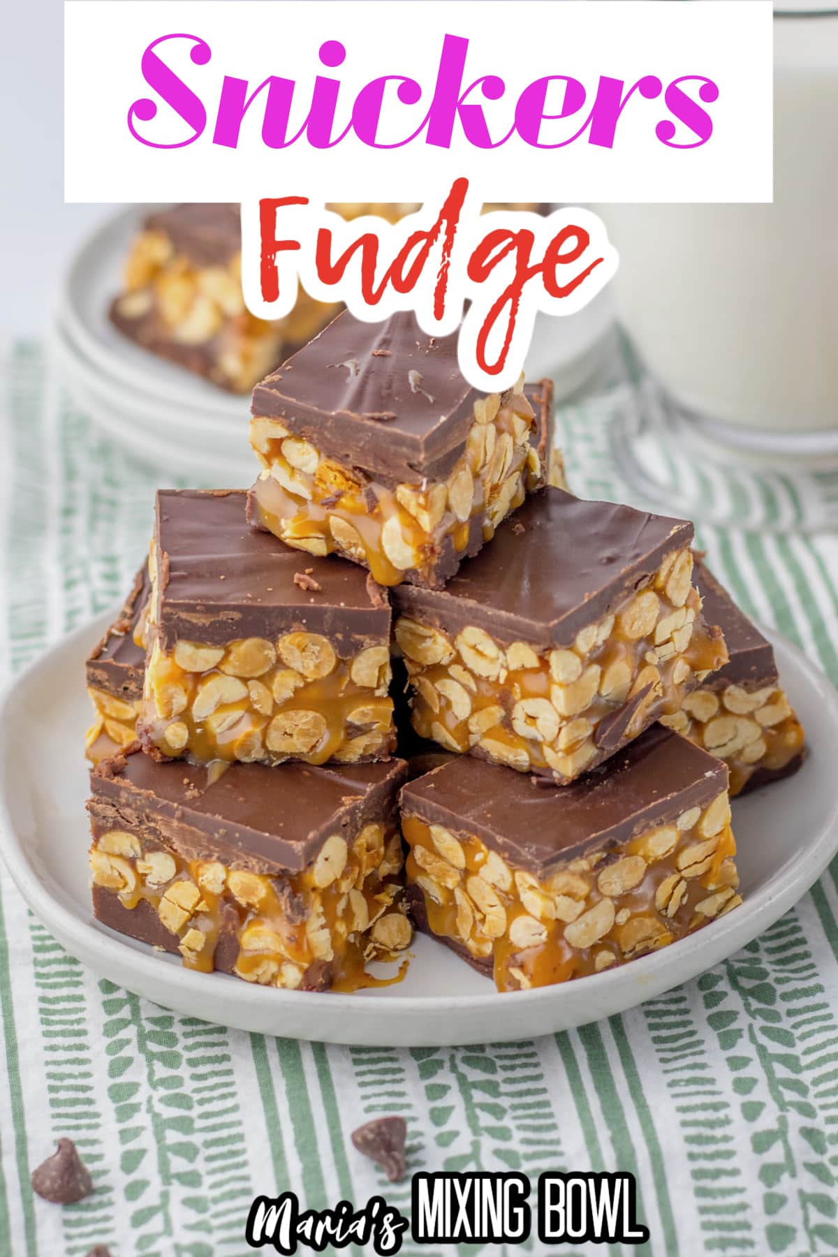 Snickers Fudge - Maria's Mixing Bowl