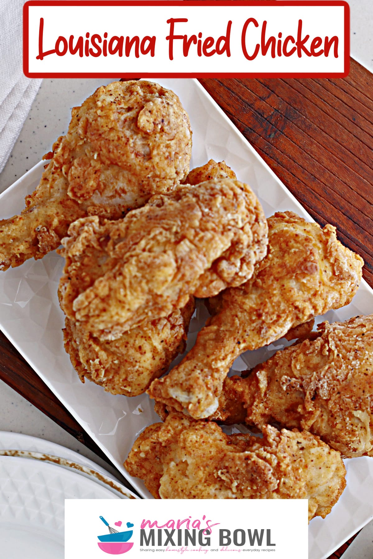 Louisiana Fried Chicken - Maria's Mixing Bowl