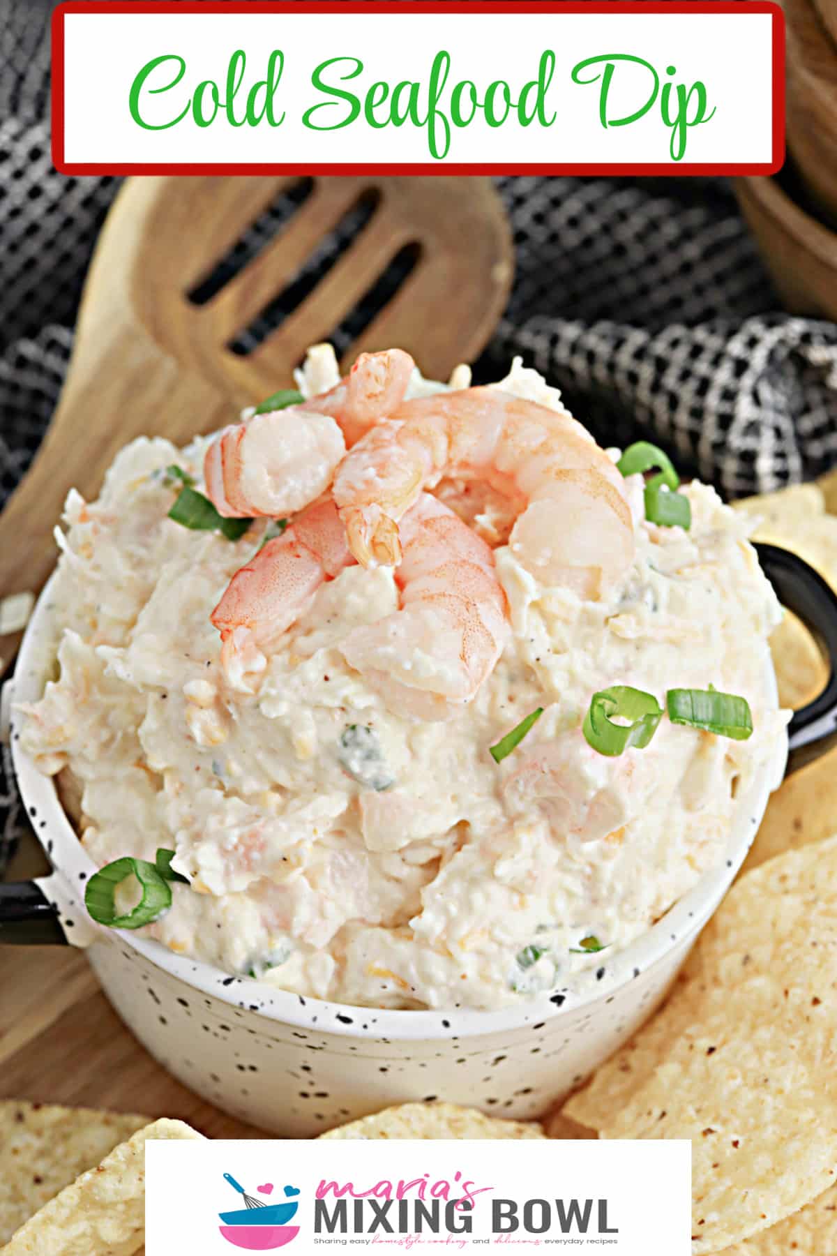 Cold Seafood Dip - Maria's Mixing Bowl