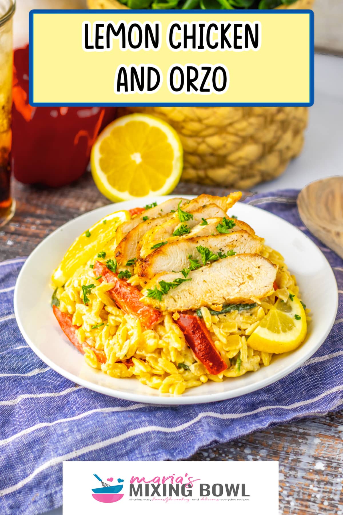 Lemon Chicken and Orzo - Maria's Mixing Bowl