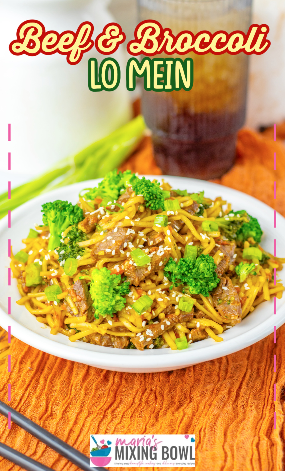 Beef and Broccoli Lo Mein - Maria's Mixing Bowl